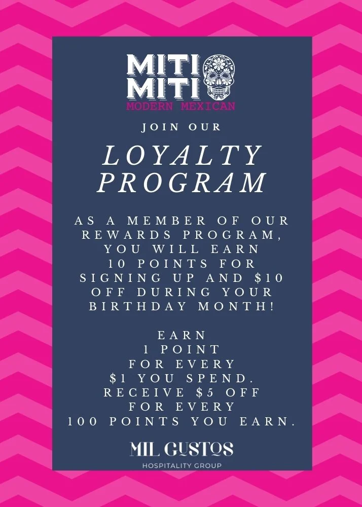 Loyalty Program — Miti Miti Modern Mexican