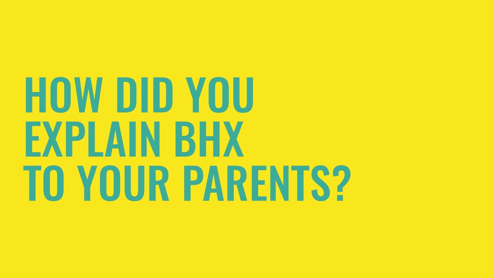 BHX Videos — The Experience Co.