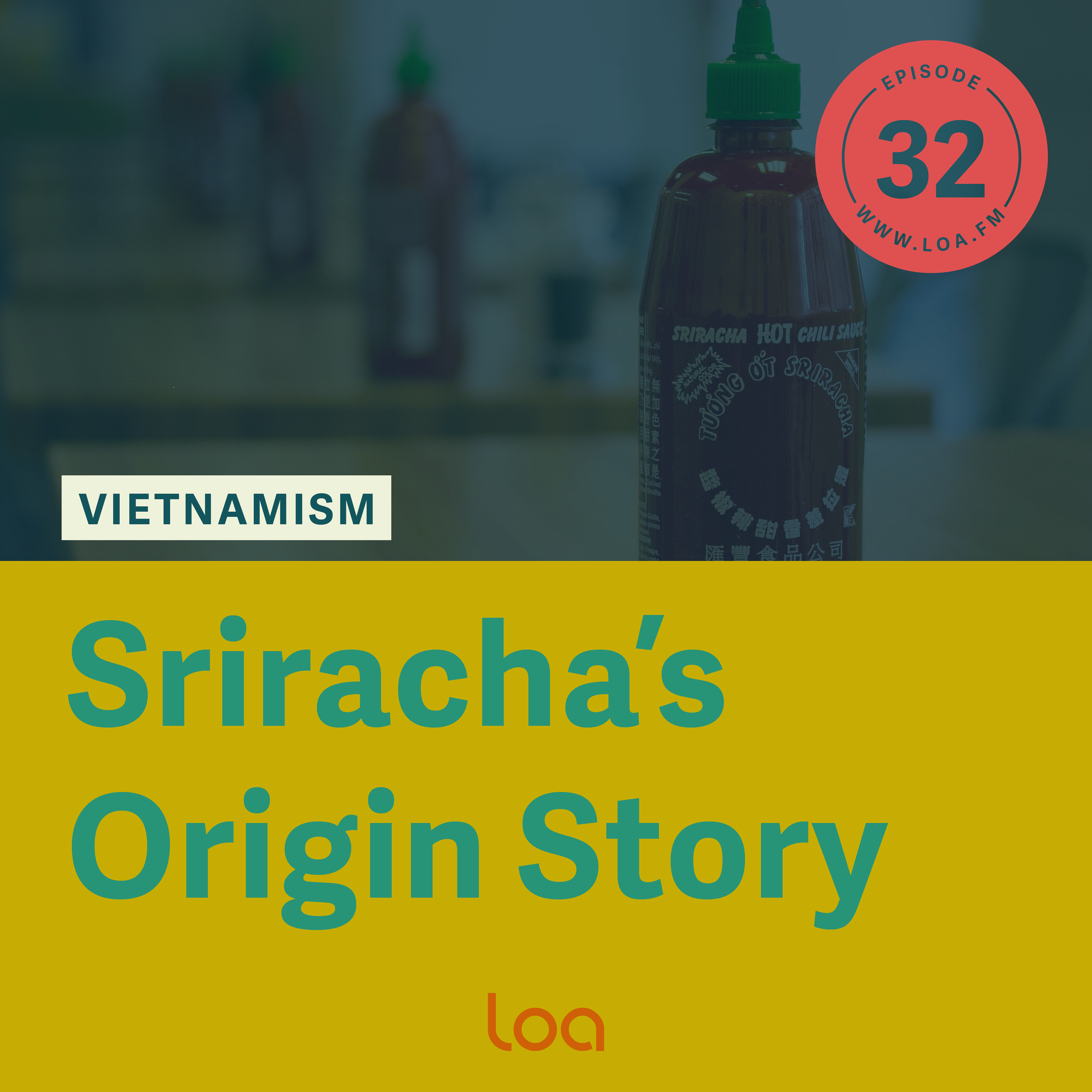 Sriracha, that Cocky Rooster Sauce — Loa