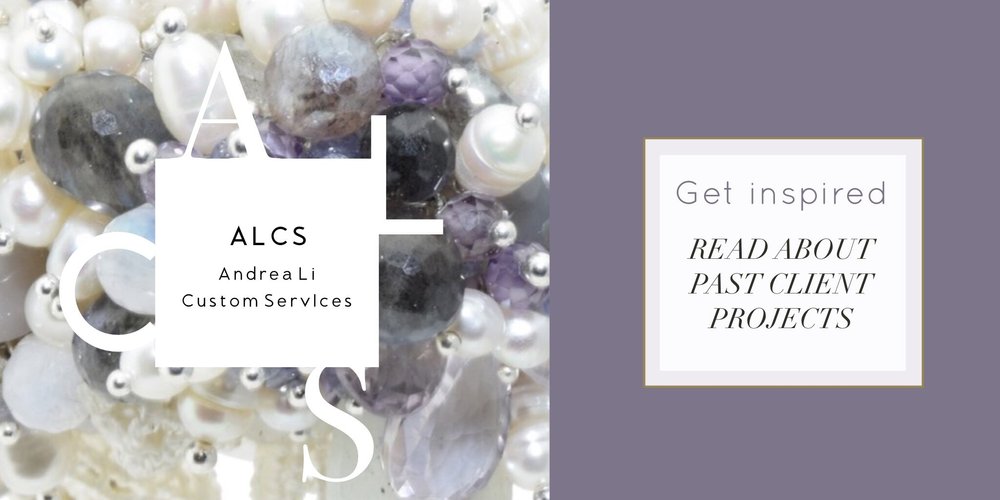 Custom Shop - Handmade & Handcrafted Special Jewelry — ANDREA LI