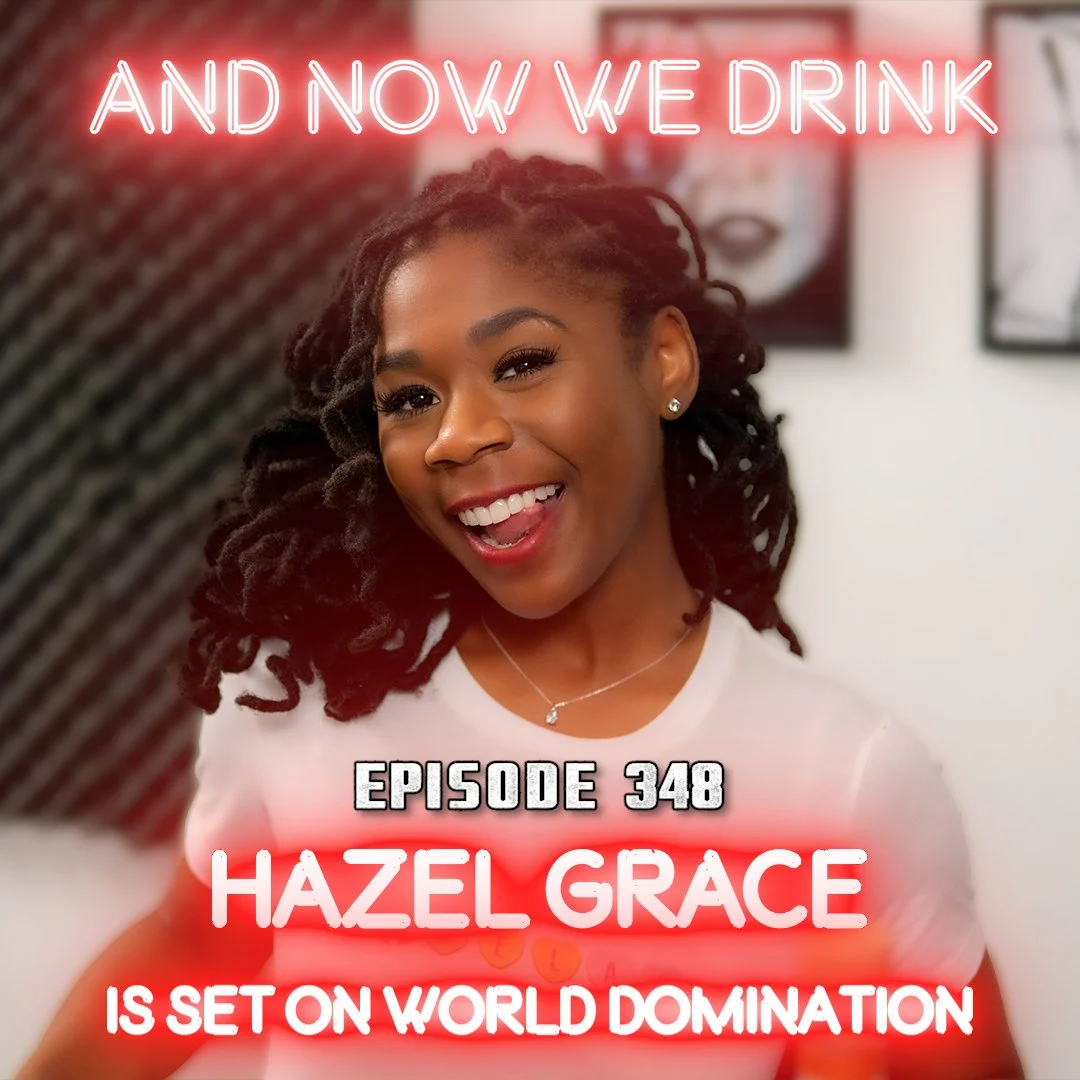 And Now We Drink - Podcast Episodes — And Now We Drink