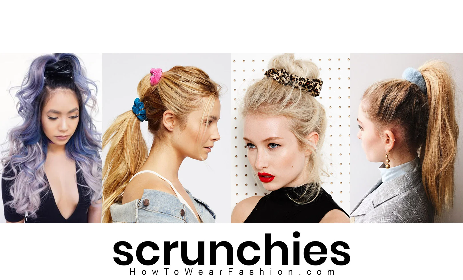 The Ultimate Guide to Scrunchies | HOWTOWEAR Fashion