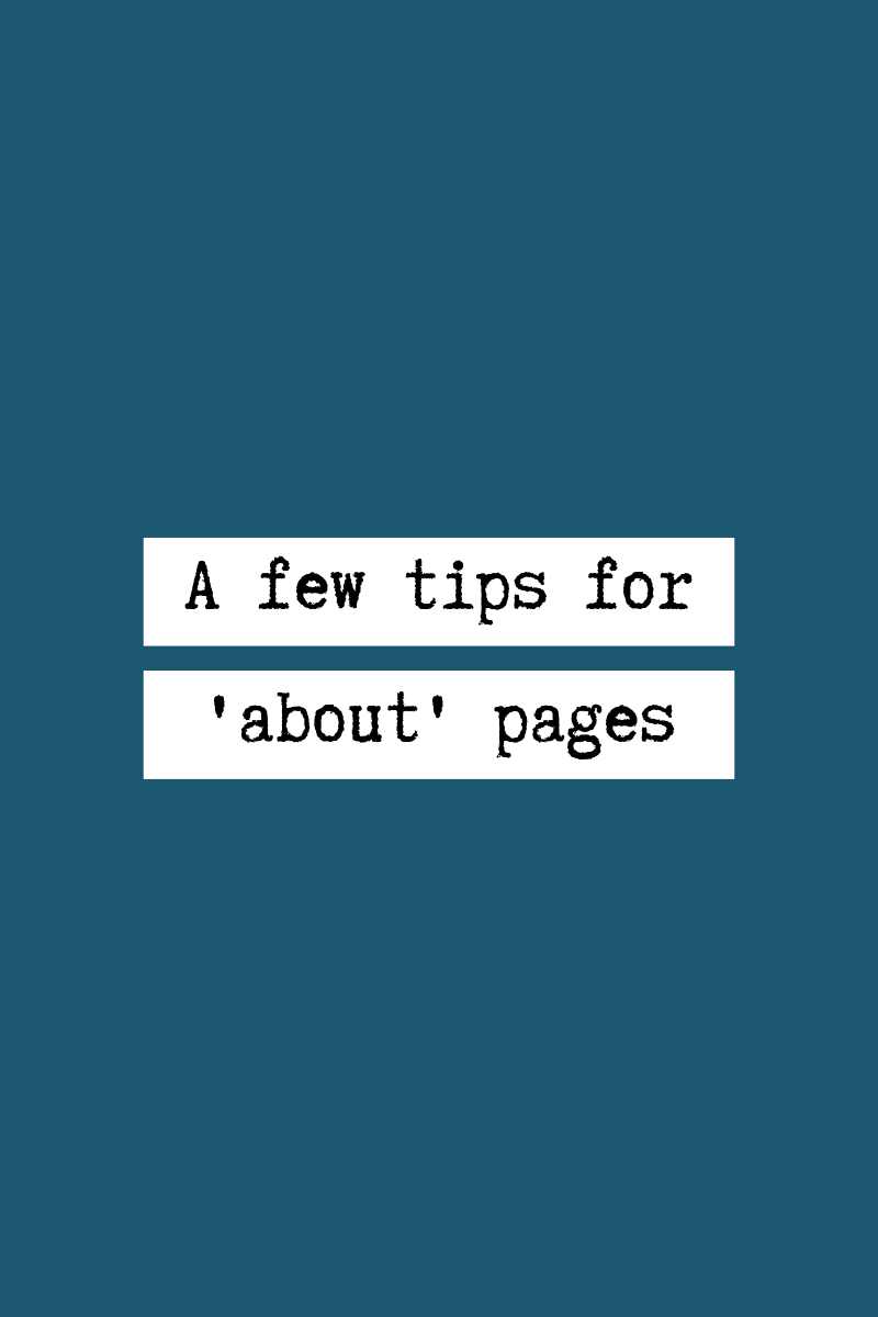 A few tips for 'about' pages — Writing Unfiltered
