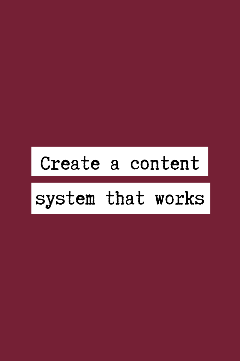 4 steps to a blog content system that works — Writing Unfiltered