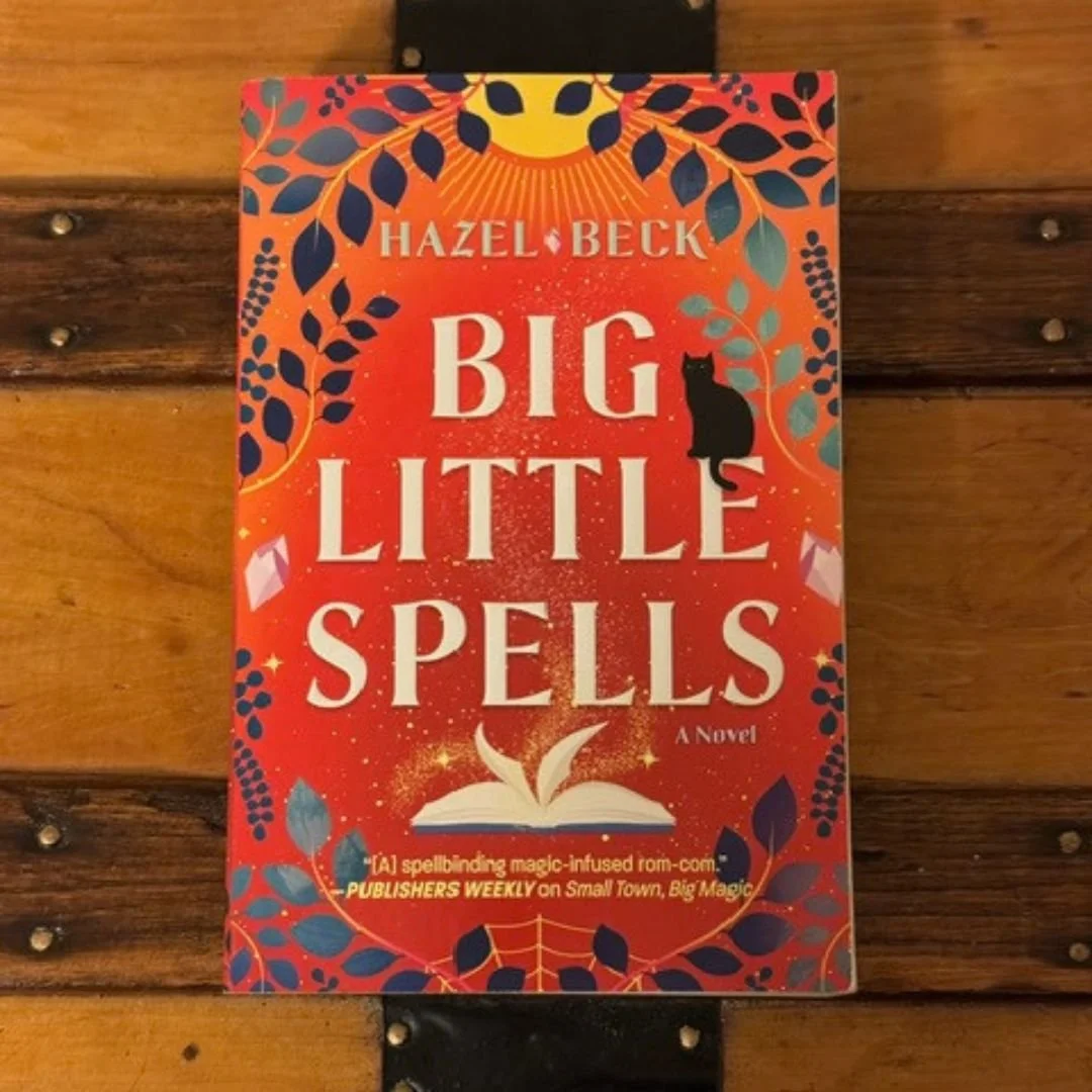 Book Review: "Big Little Spells" by Hazel Beck — Writing Unfiltered