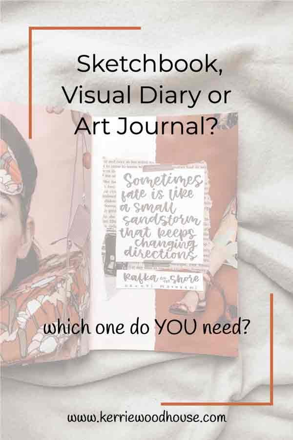 Sketchbook, visual diary or art journal? — Kerrie Woodhouse - Easy ...