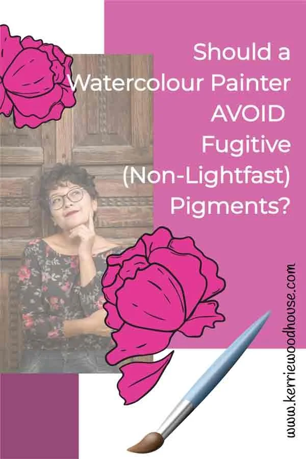 Should You Paint with Fugitive Watercolours? — Kerrie Woodhouse - Easy ...