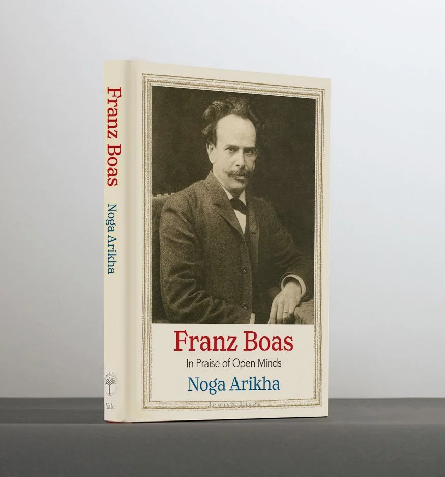 Franz Boas: In Praise of Open Minds — Jewish Lives