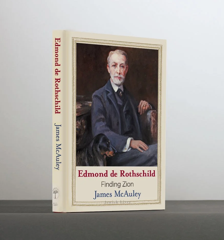 Edmond de Rothschild: Finding Zion by James McAuley | Jewish Lives ...