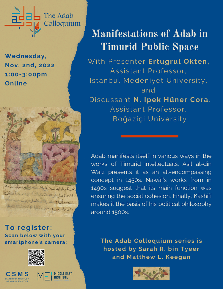 The Adab Colloquium: Manifestations of Adab in Timurid Public Space ...