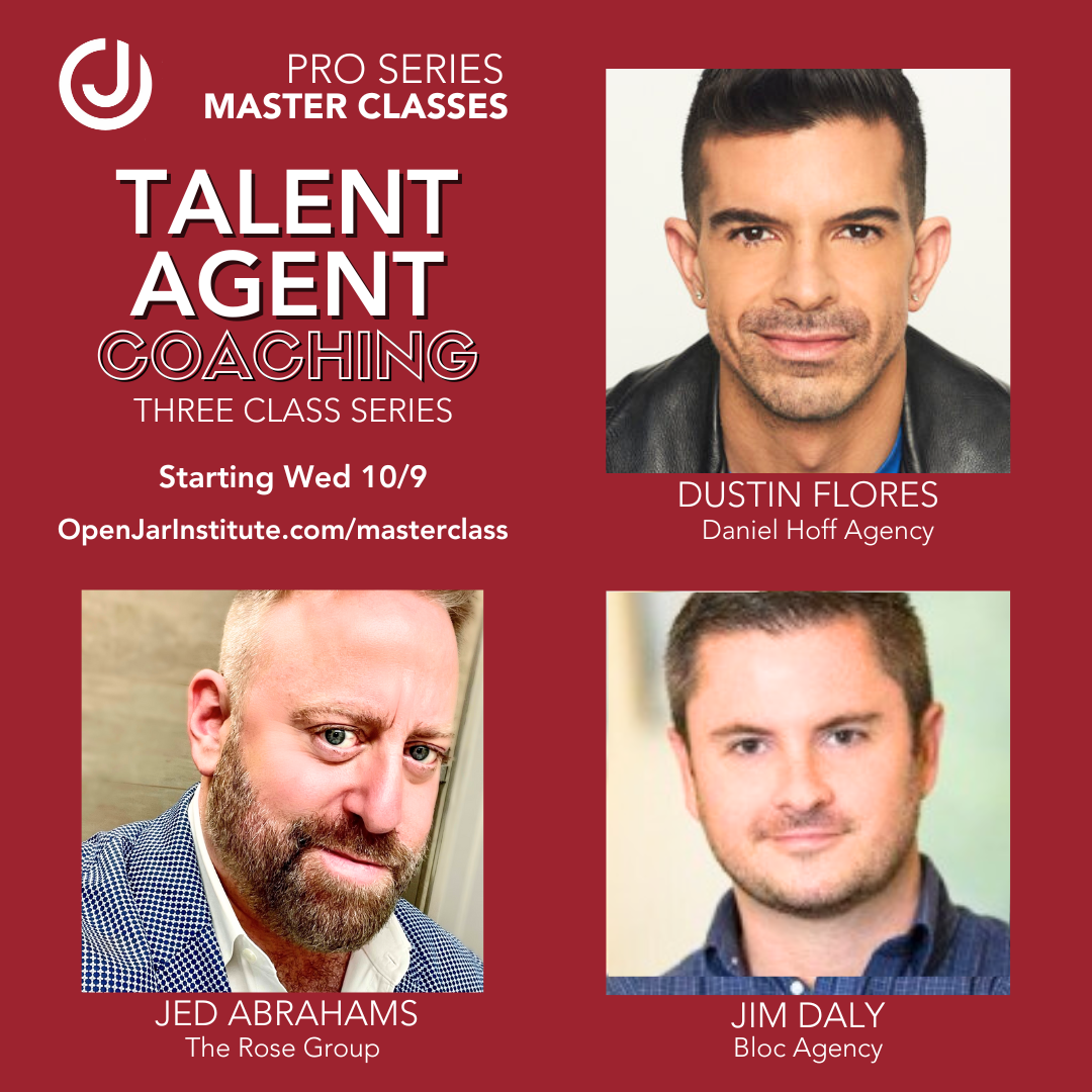 TALENT AGENT MASTER CLASS SERIES starting Oct 9th — Open Jar Institute
