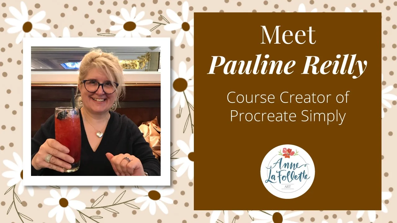 Pauline Reilly's Procreate Simply — Anne LaFollette Art