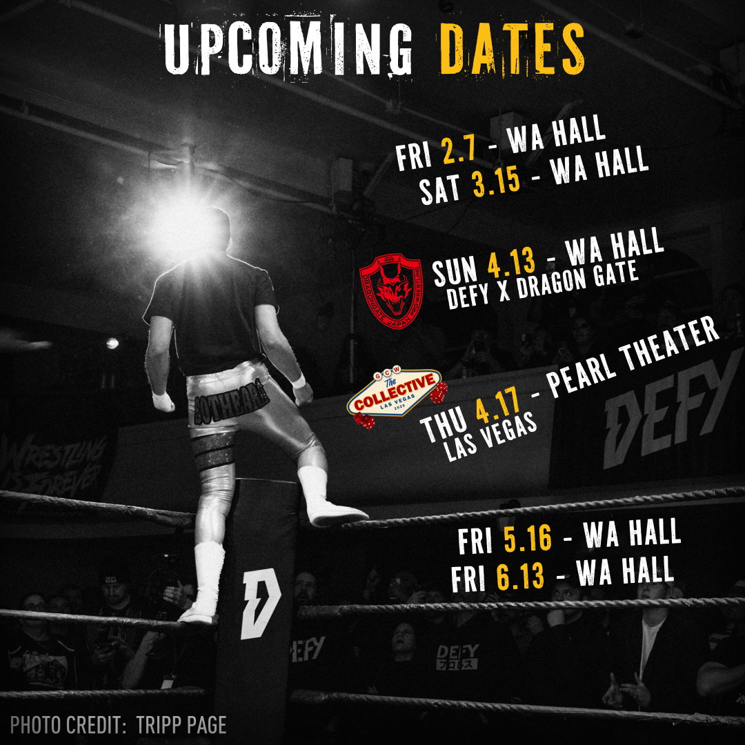 UPCOMING EVENTS — DEFY Wrestling
