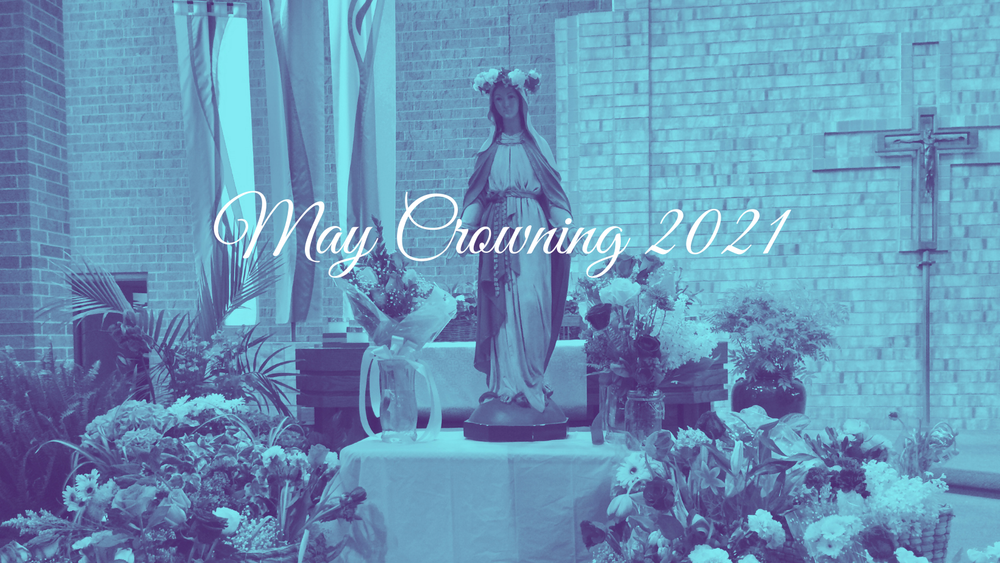 May Crowning 2021 Reflection by Elizabeth Vinnes, Grade 8 — St. Francis ...
