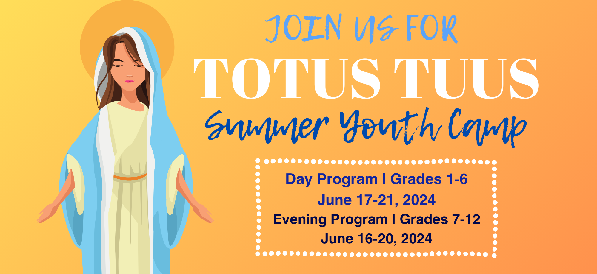 Registration Open for Totus Tuus Summer 2024 — St. Francis de Sales Catholic Parish