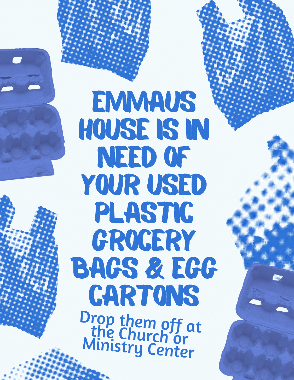 Emmaus House Needs Plastic Bags & Egg Cartons! — St. Francis de Sales ...