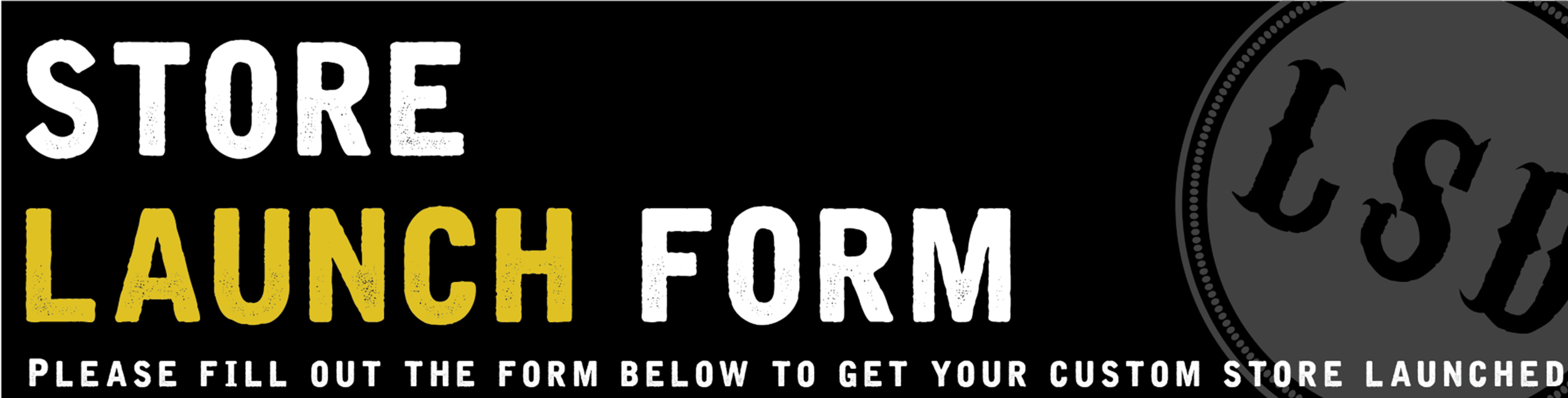 Store Launch Form — Liquid Screen Design