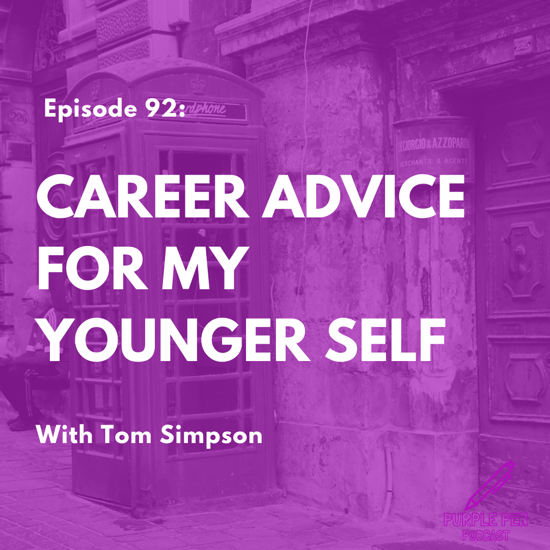 PPP092 - Career advice for my younger self with Tom Simpson — Purple ...