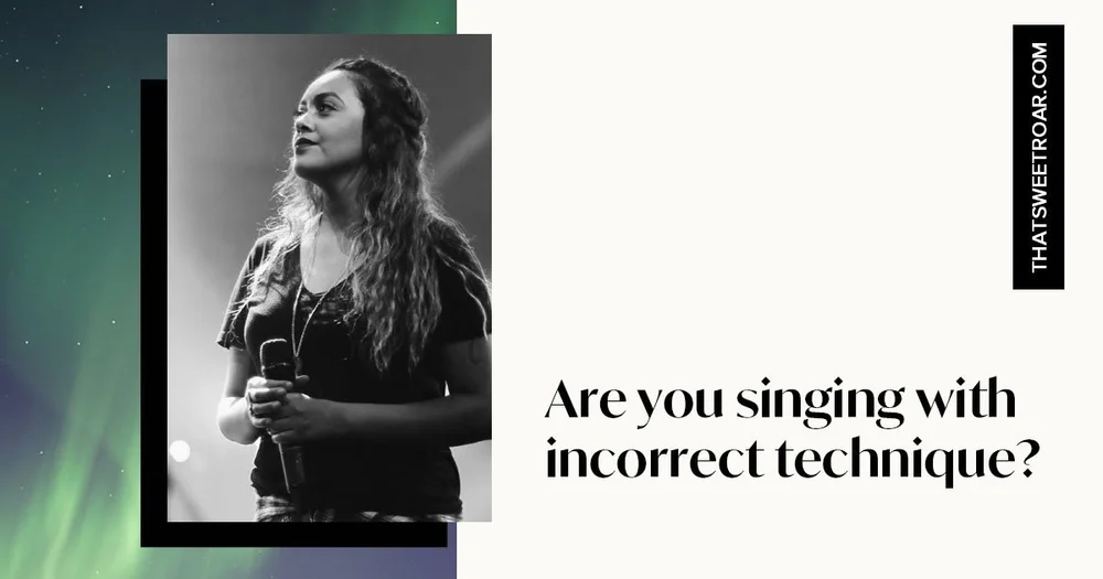 Are You Singing With Incorrect Vocal Technique?
