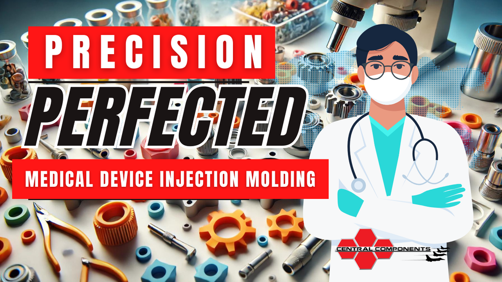 Central Components: Pioneering Excellence in Medical Device Injection ...