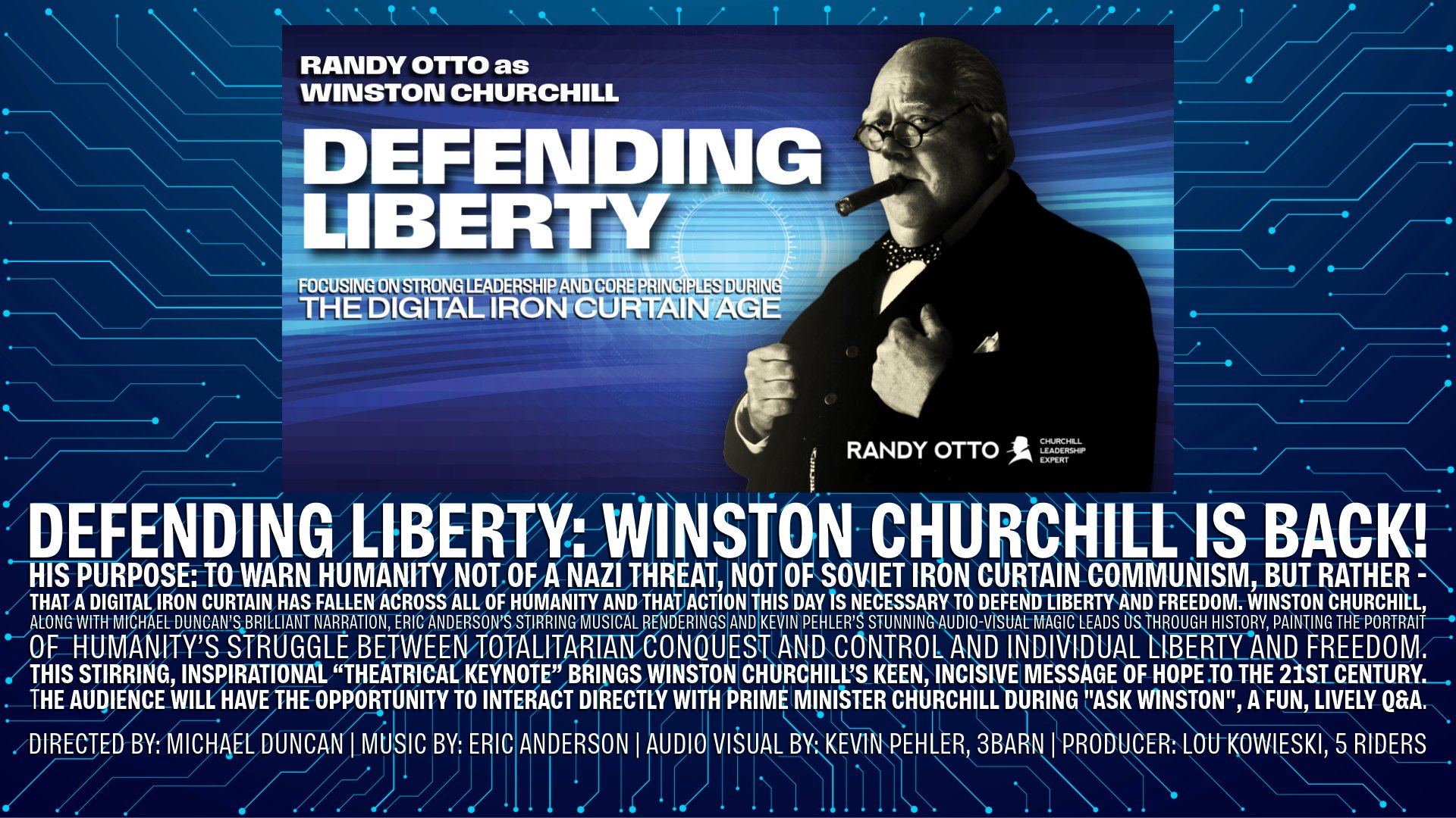 THEATRICAL — RANDY OTTO AS WINSTON CHURCHILL
