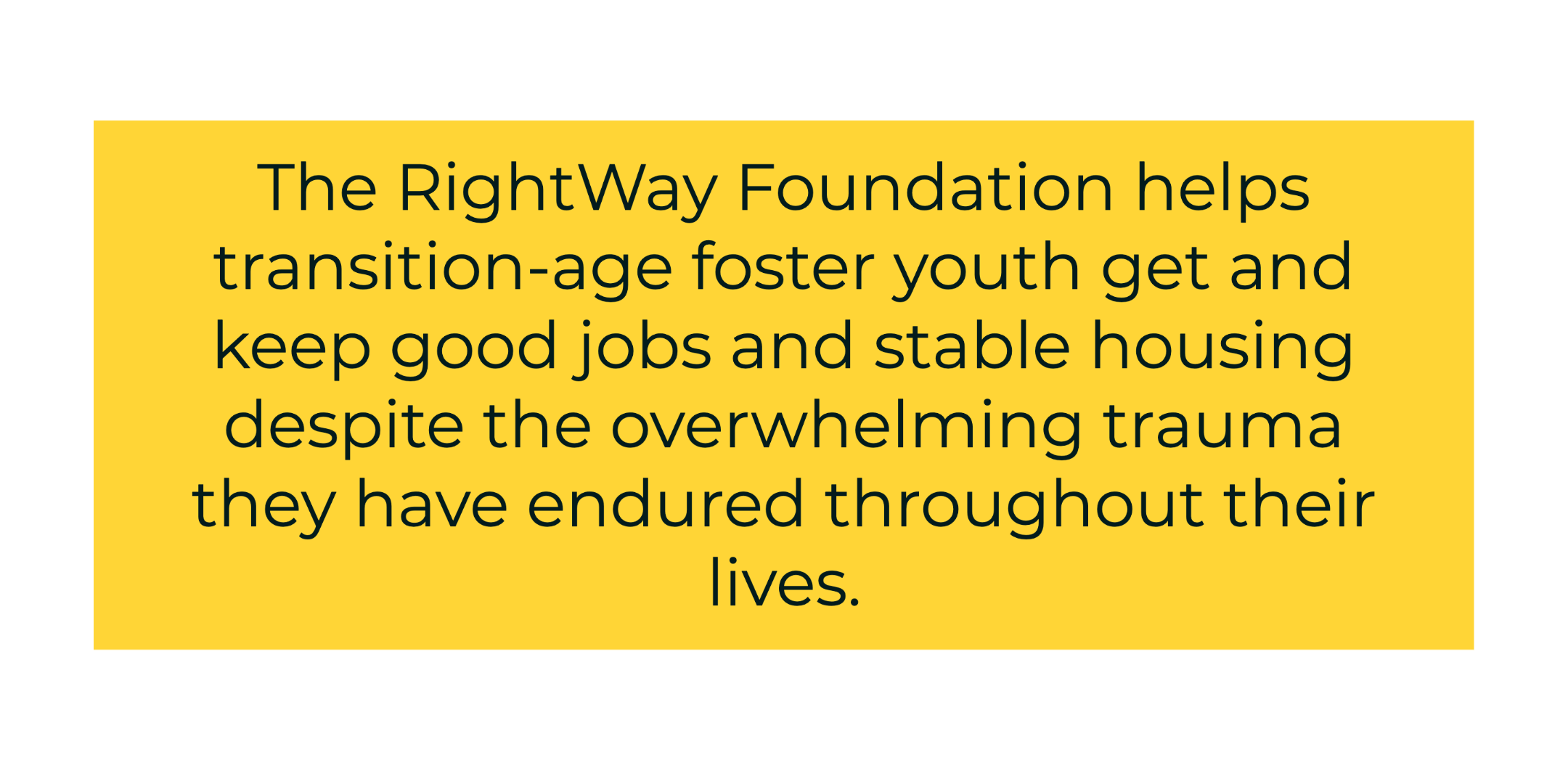 THE RIGHTWAY FOUNDATION