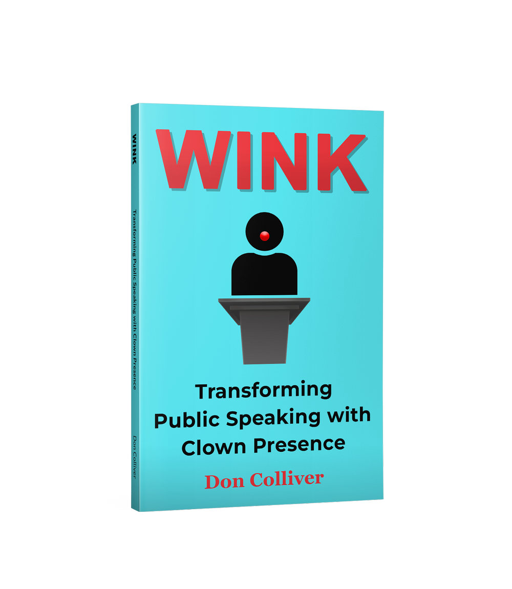 Wink: Transforming Public Speaking with Clown Presence — Colliver ...