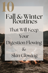 10 Best Fall And Winter Routines — Ripe Wellness