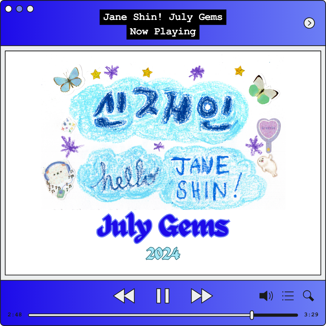 Jane Shin — A meditative, sweet July