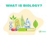 What is Biology