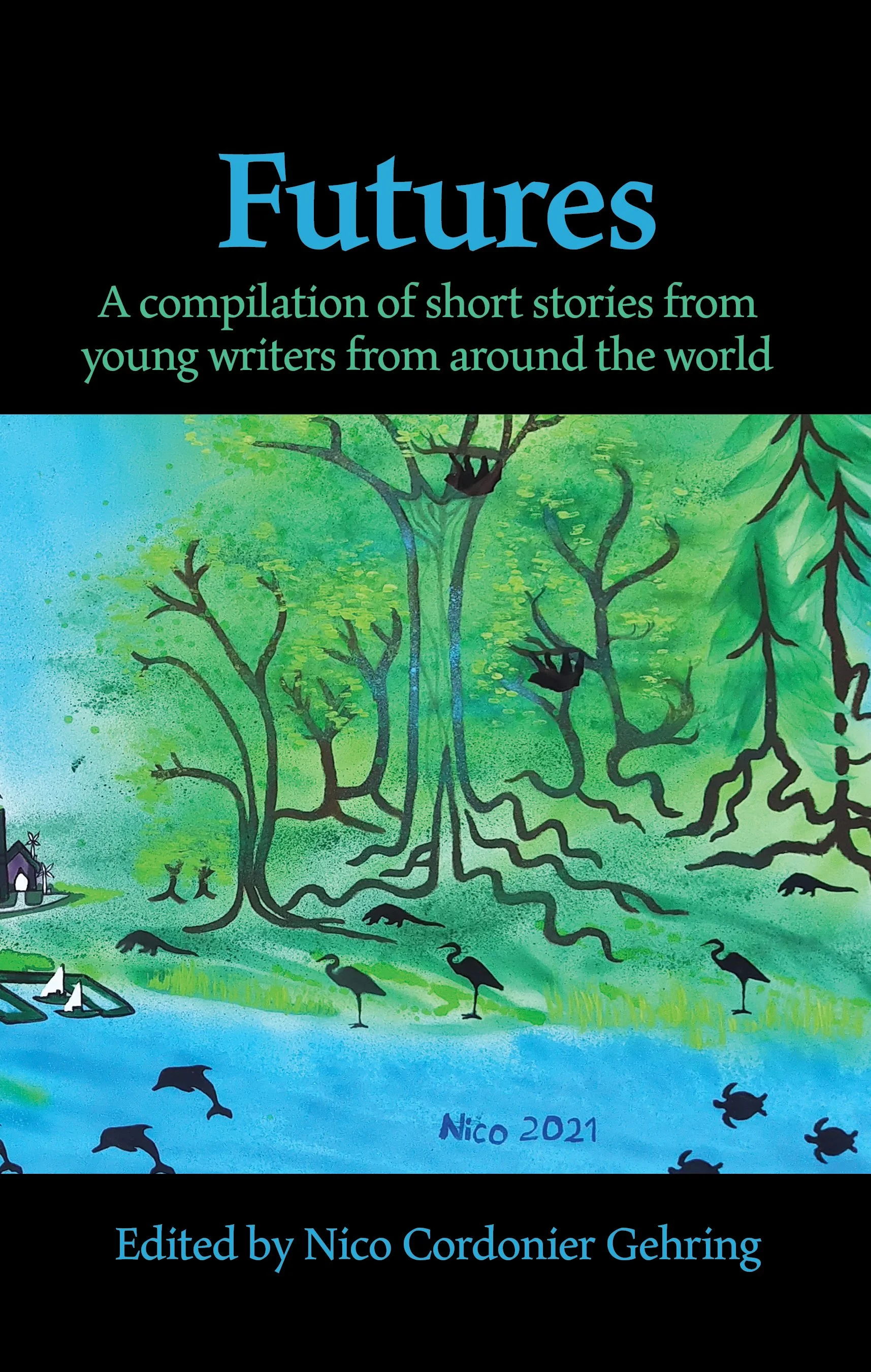 Announcing the Launch of Futures 2025: A Global Anthology of Young ...