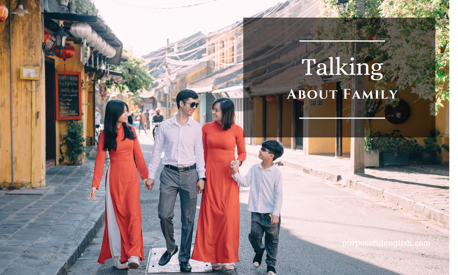 Talking about Family and Hobbies in English — Purposeful English