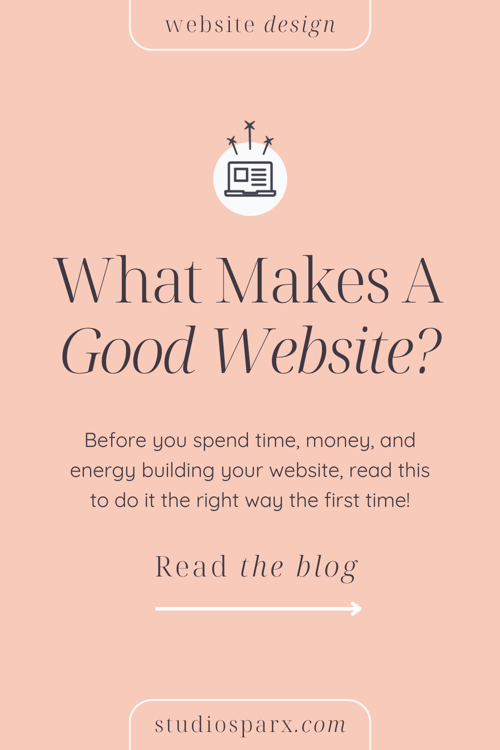 What Makes Up a Good Website — Studio Sparx