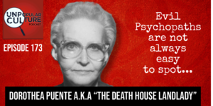 Ep: 173 - Scale of Evil, (Part 10) “Death House Landlady” - The ...