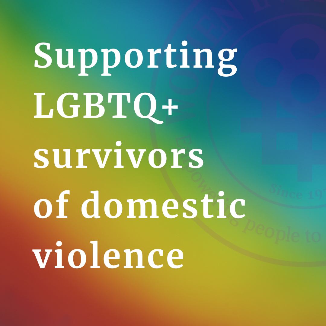 How you can support LGBTQ+ survivors — Women In Transition