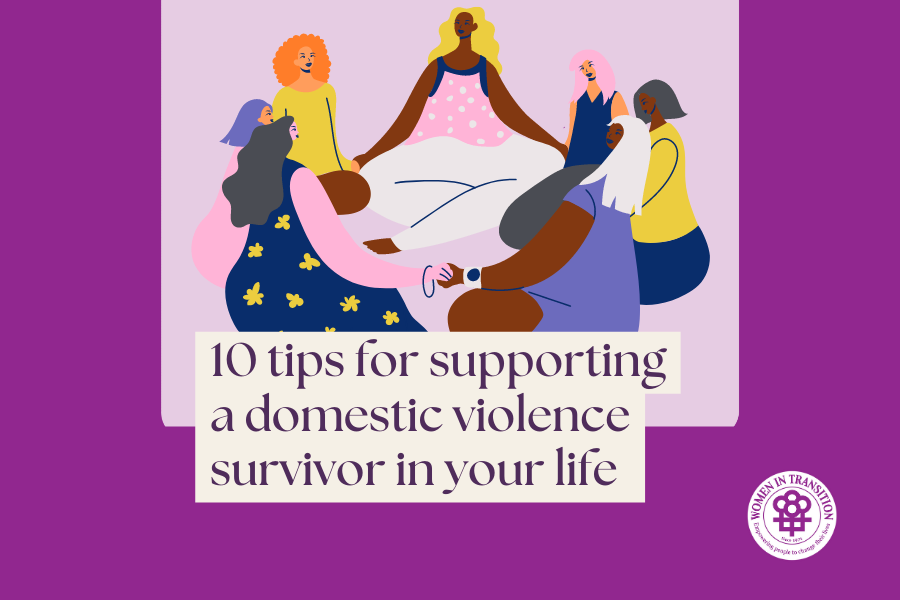 9 tips for supporting a domestic violence survivor in your life — Women ...