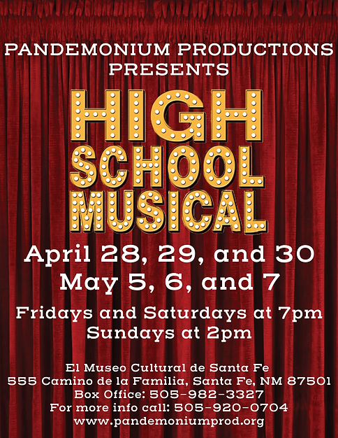 Pandemonium Productions presents 'High School Musical' — THEATRE SANTA FE