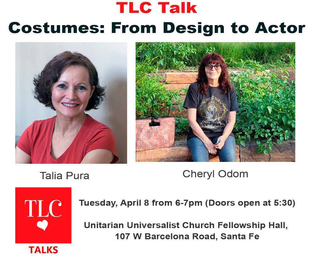 TLC Talks April 8 Costumes — THEATRE SANTA FE