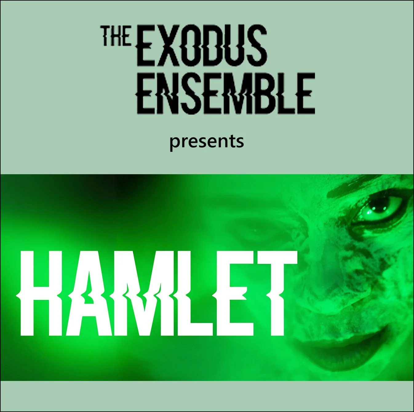 The Exodus Ensemble presents 'HAMLET' — THEATRE SANTA FE