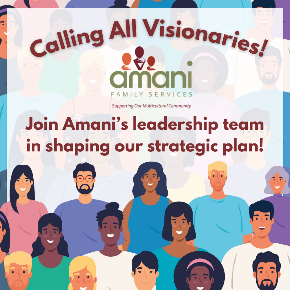 Calling All Visionaries: Amani is accepting RFPs for Strategic Planning ...