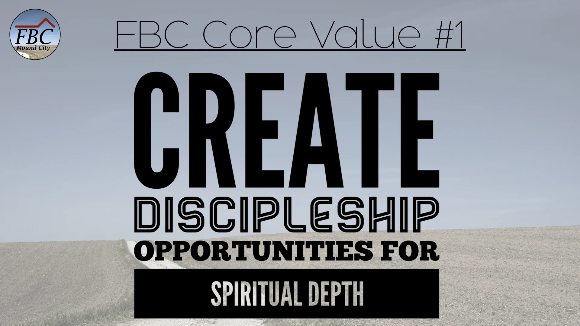 Values — First Baptist Church, Mound City