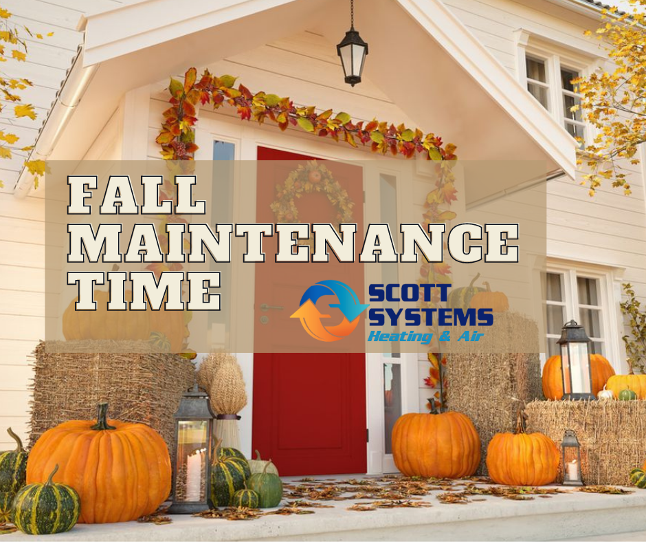 How Do I Prepare My HVAC for Fall? — Scott Systems Heating & Air