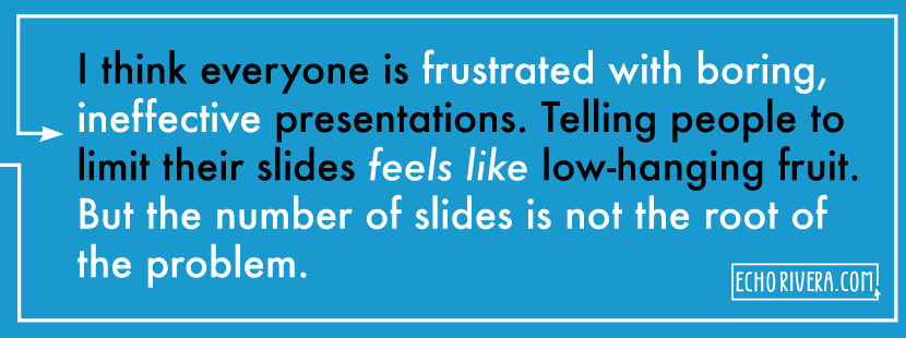 9 Myths Holding You Back From Creating Stellar Slides — Echo Rivera