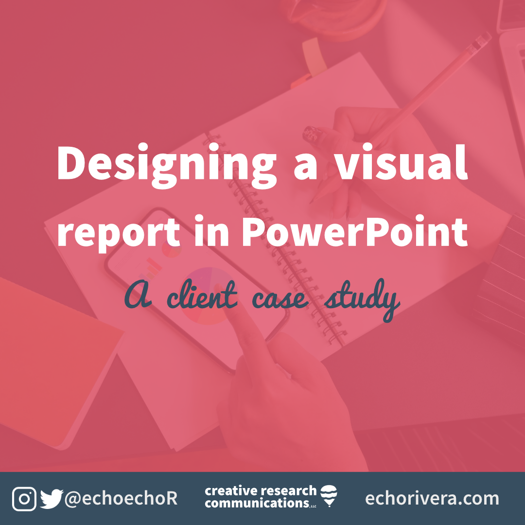 Designing A Visual Report In PowerPoint A Client Case Study Echo Rivera Designing A Visual Report In PowerPoint A Client Case Study Echo Rivera