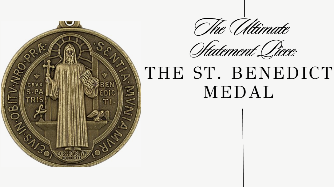 The St. Benedict Medal: The Ultimate Statement Piece — Meghan Ashley ...