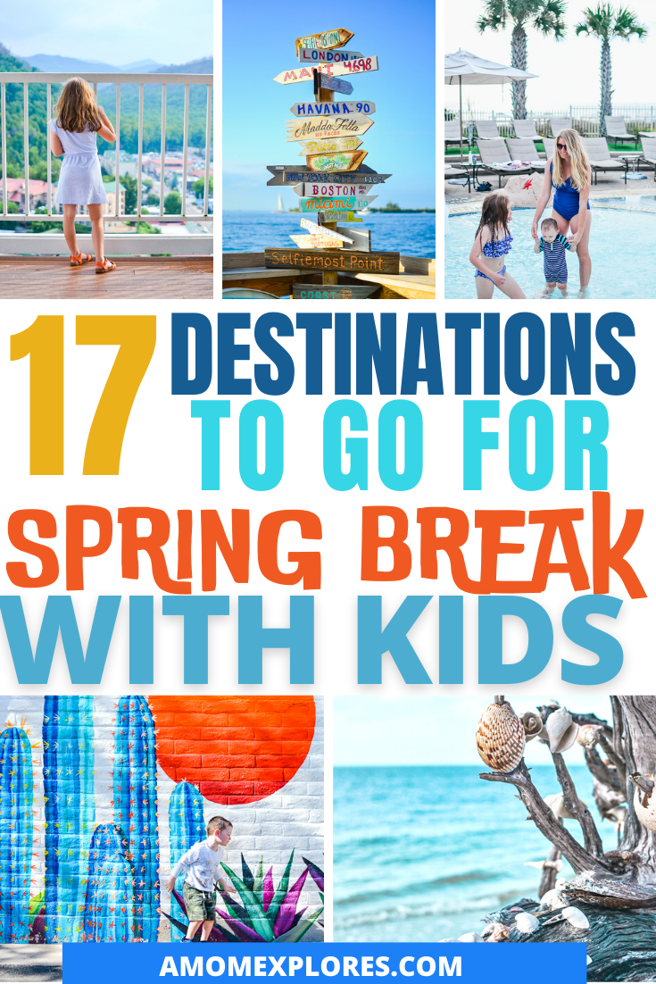 Spring Break 2025 Vacation Ideas For Families – CYEZ