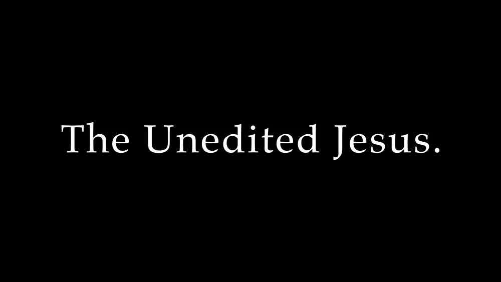The Unedited Jesus — Tierce Green