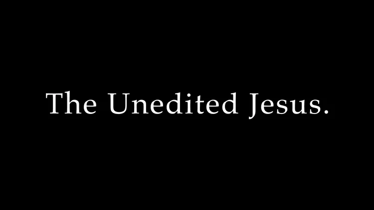 The Unedited Jesus — Tierce Green