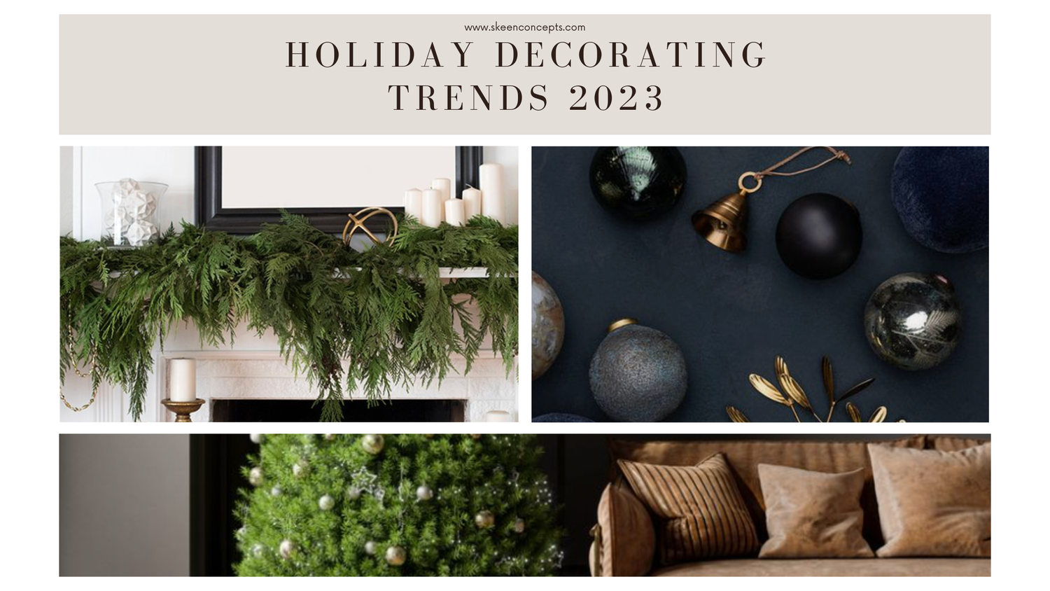 Holiday Decorating Trends for 2023 — Skeen Concepts