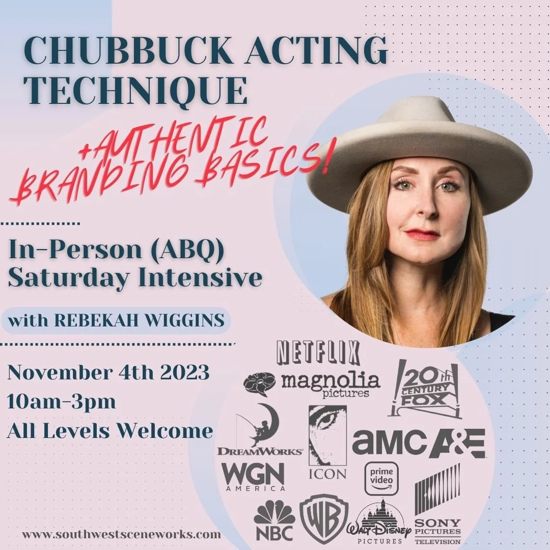 CHUBBUCK ACTING TECHNIQUE IN-PERSON (ABQ) INTENSIVE — Southwest Scene Works